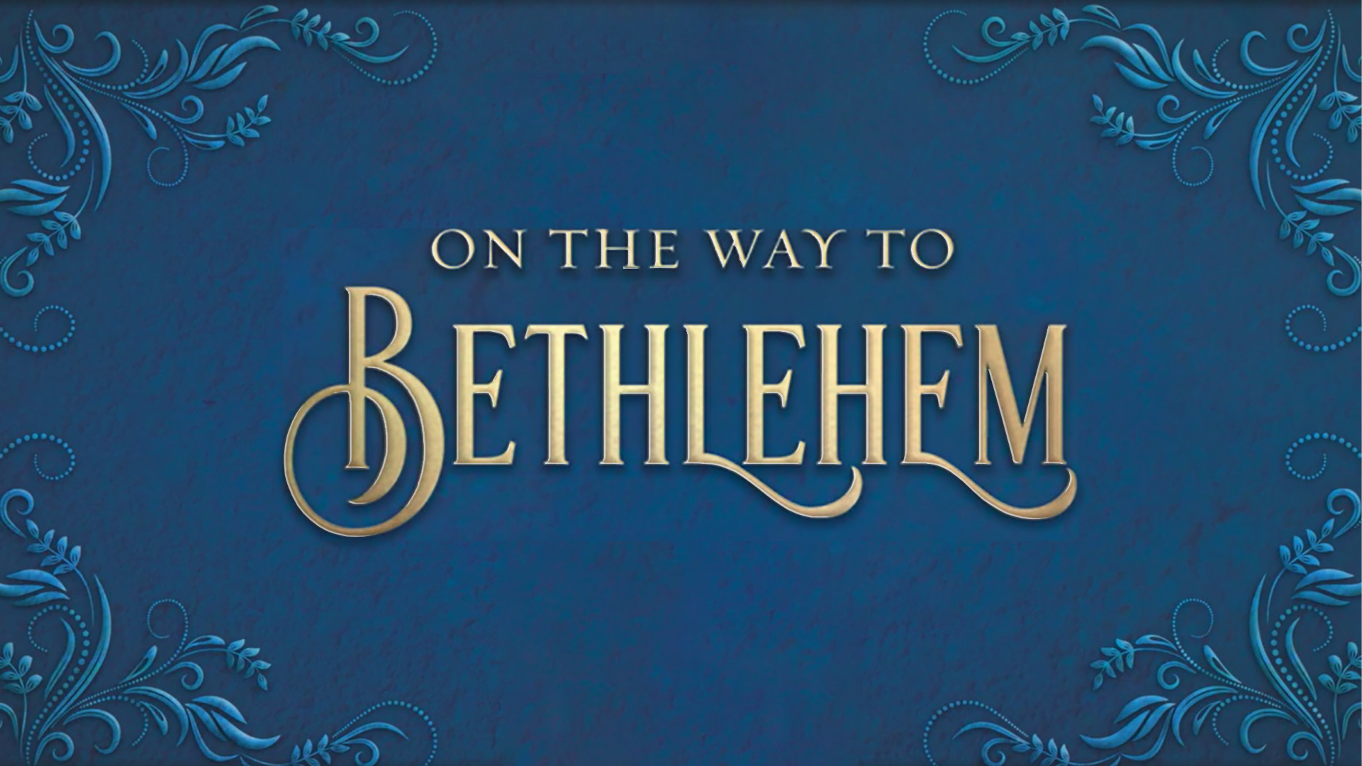 On the way to Bethlehem | St. Luke's UMC | St. Luke's UMC